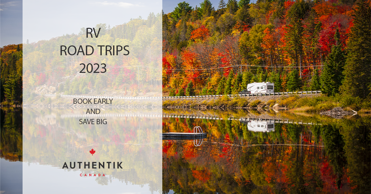 The 10 best Canada RV road trip | RV itinerary ideas