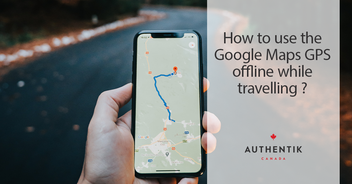 How to use the Google Maps GPS offline while travelling
