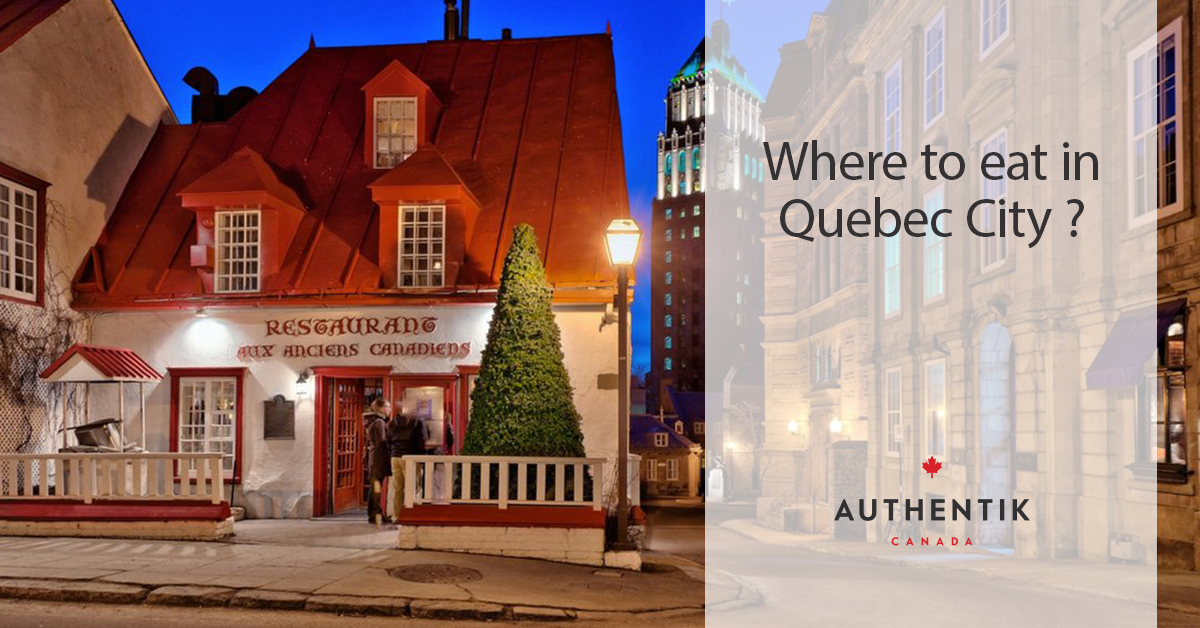 Where to eat in Quebec City
