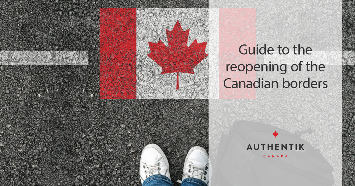 Reopening of Canada's borders: A how-to guide