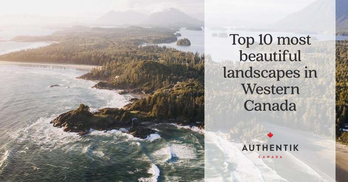 Top 10 most beautiful landscapes in Western Canada