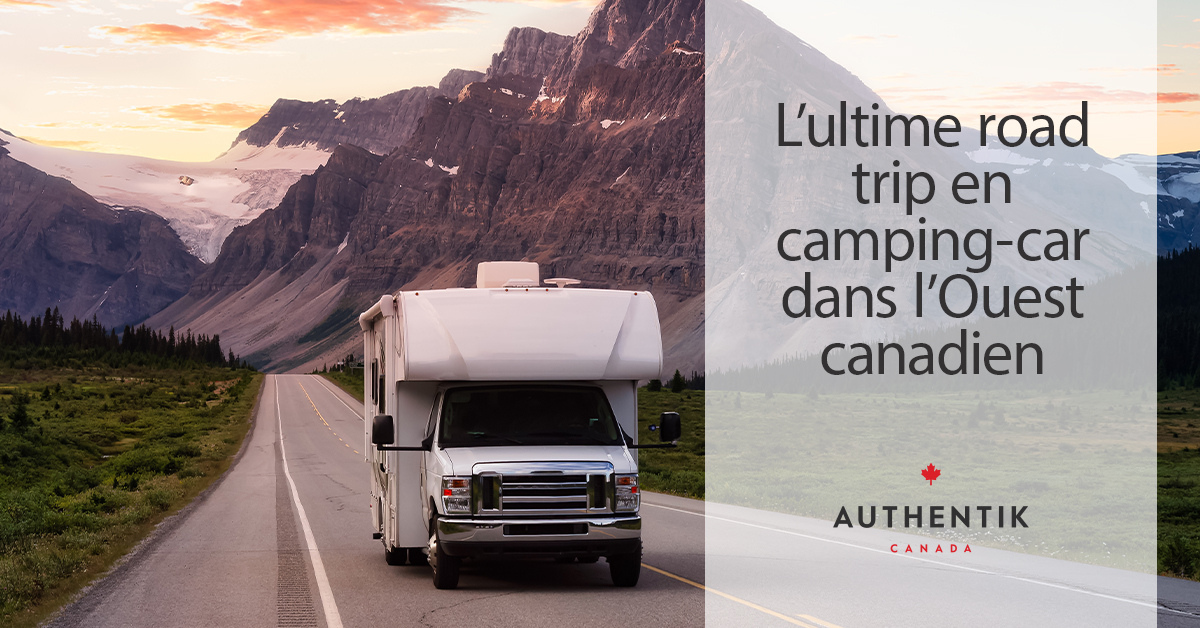 L'ultime road trip en VR dans l'Ouest canadien | Authentik